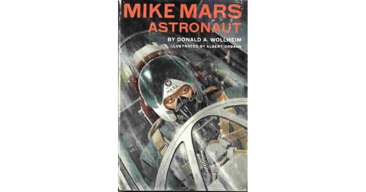Mike Mars, Astronaut by Donald A. Wollheim