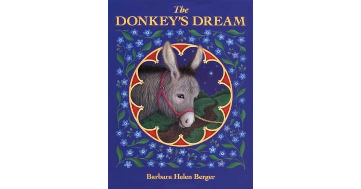 The Donkey's Dream by Barbara Helen Berger