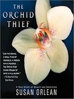 The Orchid Thief by Susan Orlean