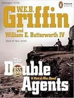 The Double Agents (Men at War, #6) by W.E.B. Griffin
