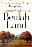 Beulah Land (Beulah Land, #1) by Lonnie Coleman