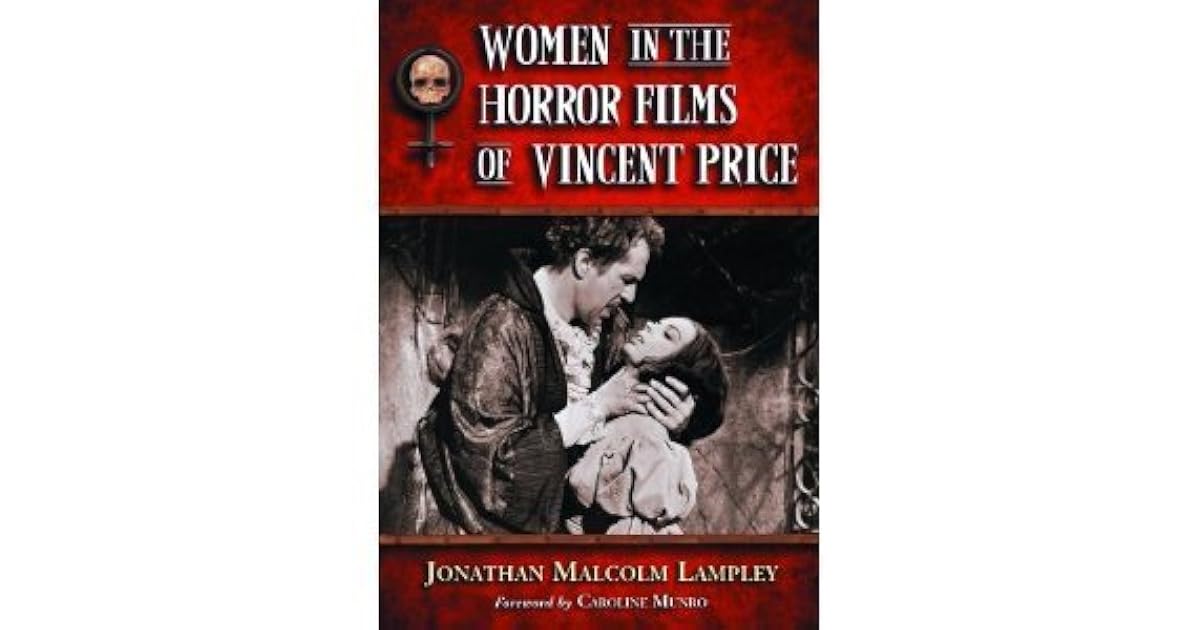 Women in the Horror Films of Vincent Price by Jonathan Malcolm Lampley