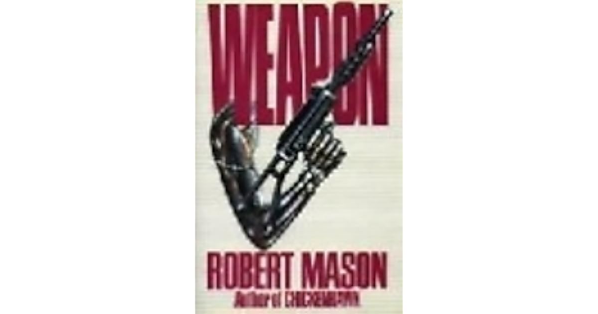 Weapon by Robert Mason