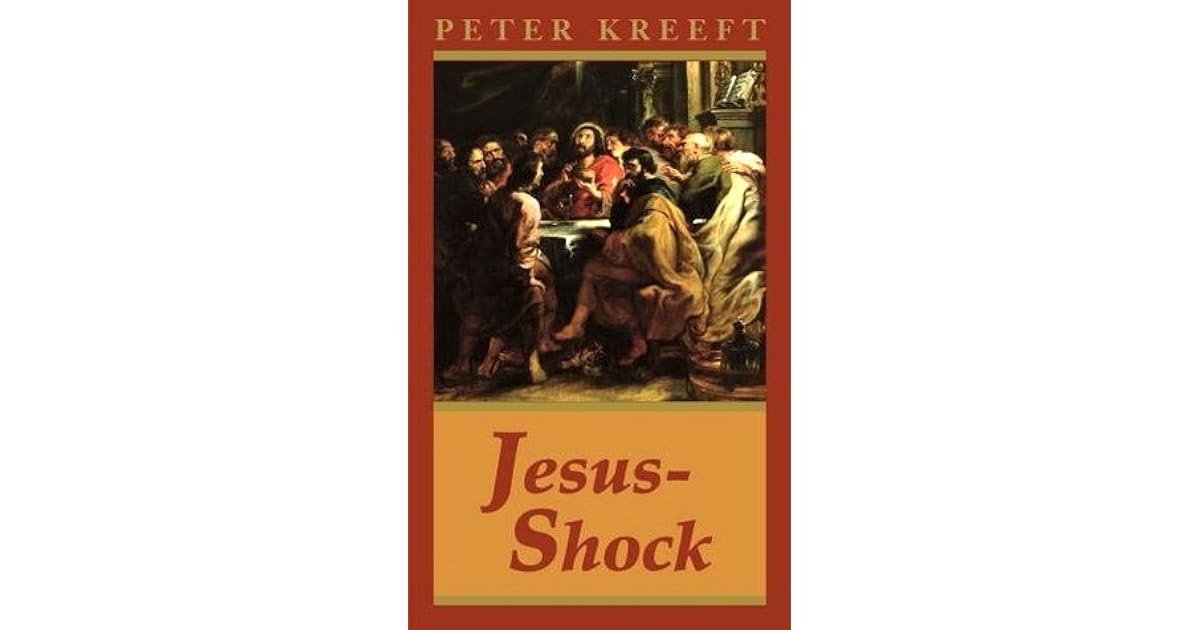Jesus-Shock by Peter Kreeft