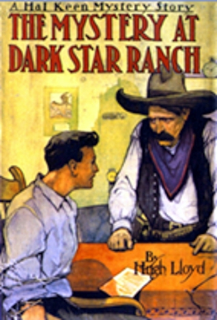 The Mystery at Dark Star Ranch by Hugh Lloyd