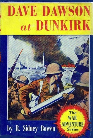 Dave Dawson At Dunkirk by R. Sidney Bowen