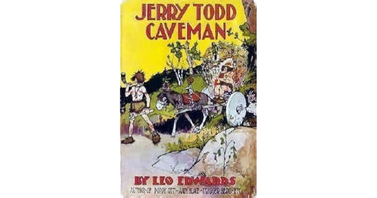 Jerry Todd, Caveman (Jerry Todd, #11) by Leo Edwards