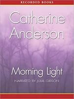 Morning Light by Catherine Anderson