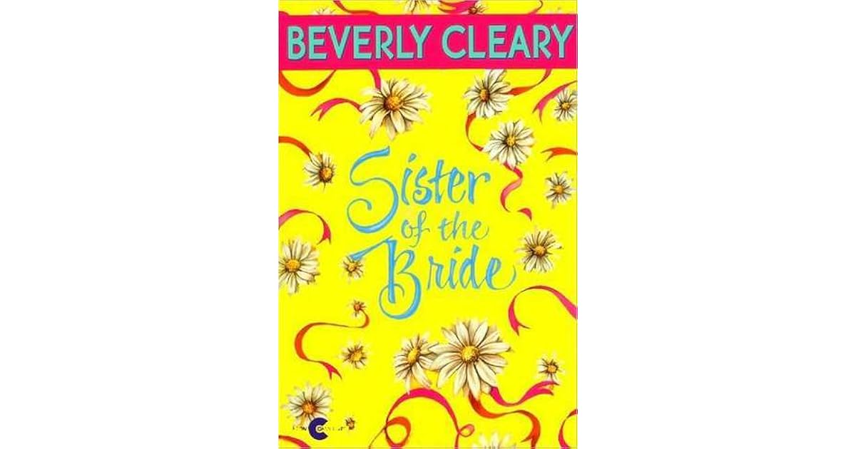 Sister of the Bride by Beverly Cleary