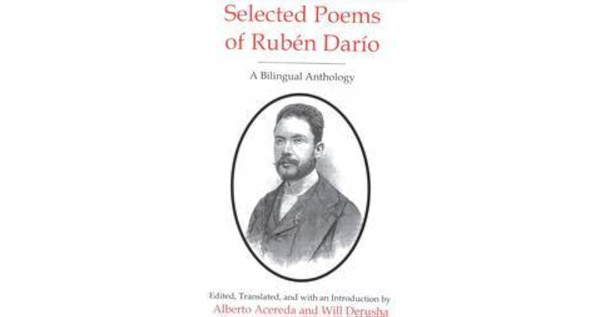 Selected Poems of Ruben Dario: A Bilingual Anthology by Rubén Darío