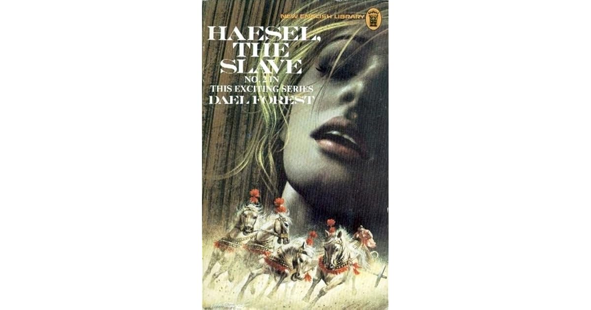 Haesel the Slave by Dael Forest