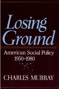Losing Ground by Charles Murray