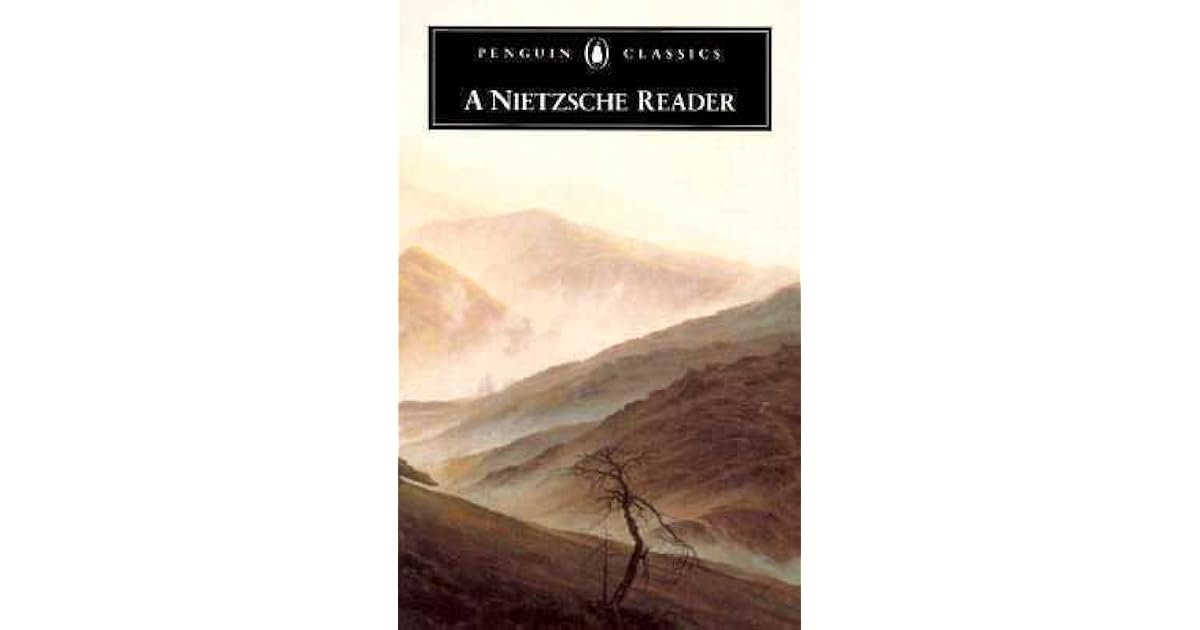 A Nietzsche Reader by Friedrich Nietzsche