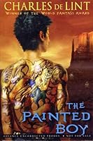 The Painted Boy by Charles de Lint