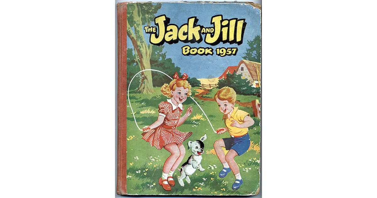 The Jack and Jill Book: 1957 by The Amalgated Press Limited