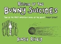Return of the Bunny Suicides (Bunny Suicides, #2) by Andy Riley