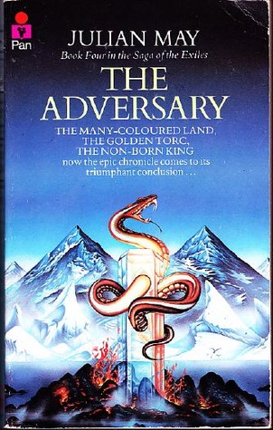 The Adversary (Saga of the Pliocene Exile, #4) by Julian May