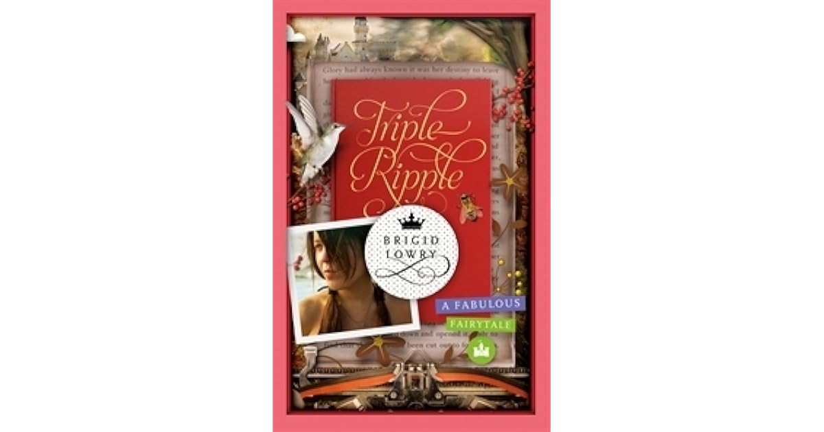 Triple Ripple: A Fabulous Fairytale by Brigid Lowry