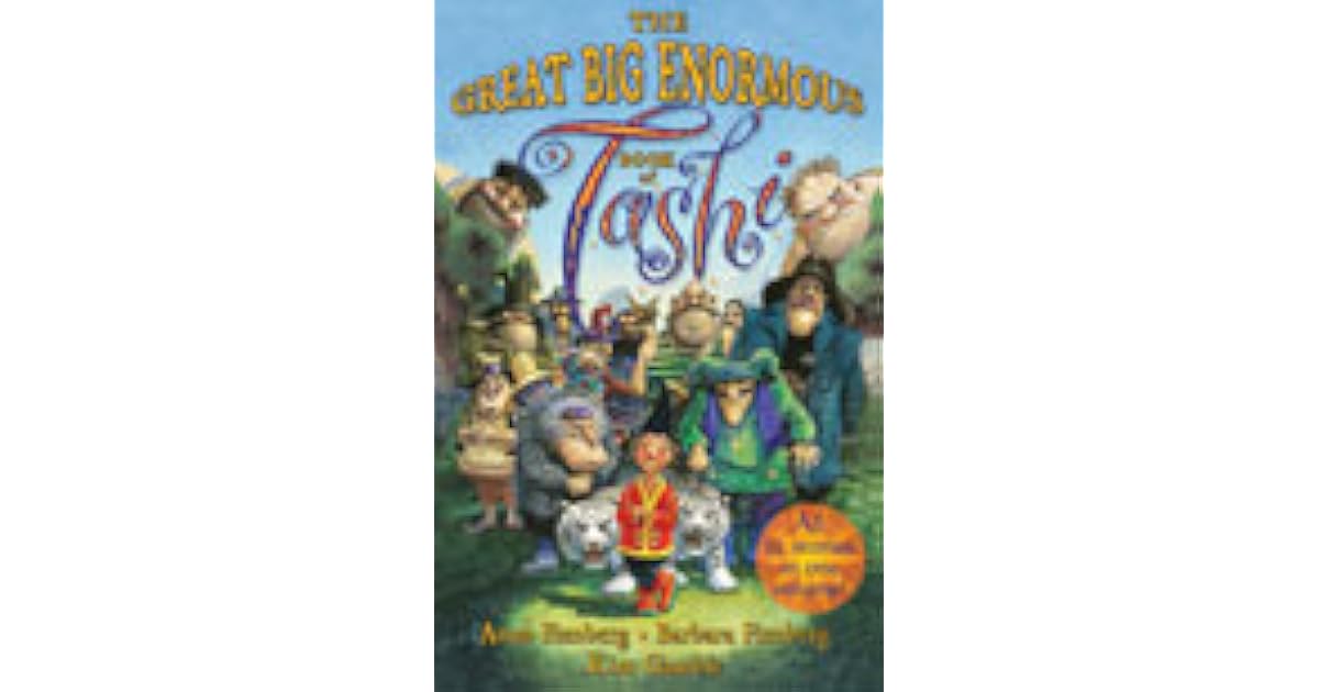 The Great Big Enormous Book of Tashi by Anna Fienberg