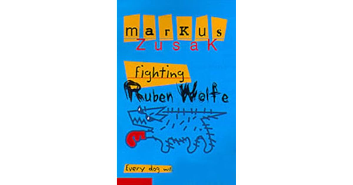 Fighting Ruben Wolfe by Markus Zusak