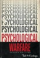 Psychological Warfare by Paul M.A. Linebarger