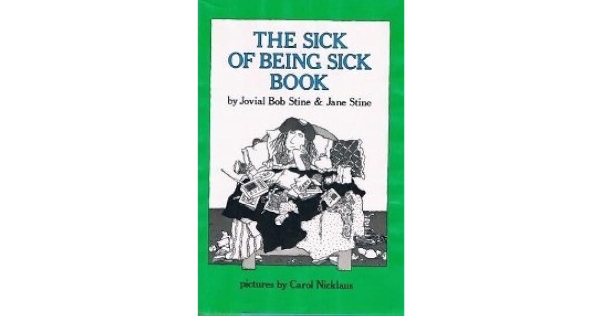 The Sick of Being Sick Book by R.L. Stine