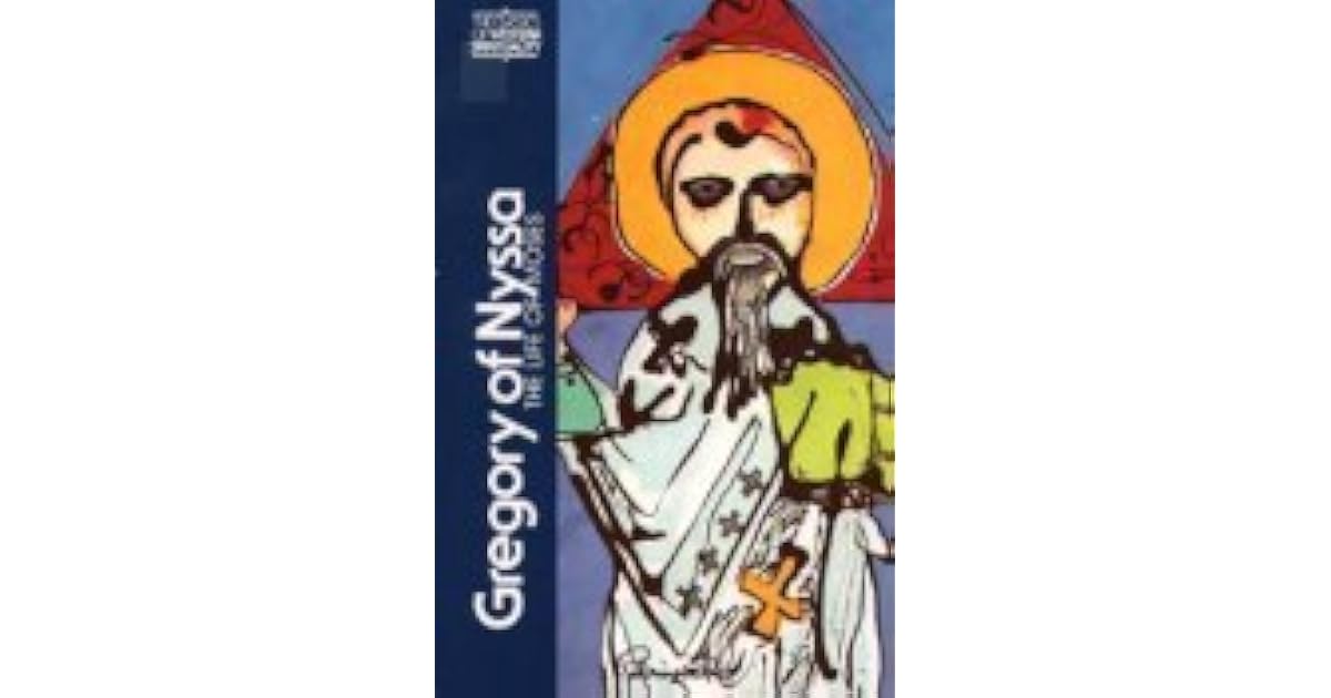 Gregory of Nyssa: The Life of Moses by Gregory of Nyssa