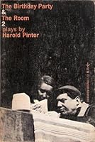 The Birthday Party & The Room by Harold Pinter