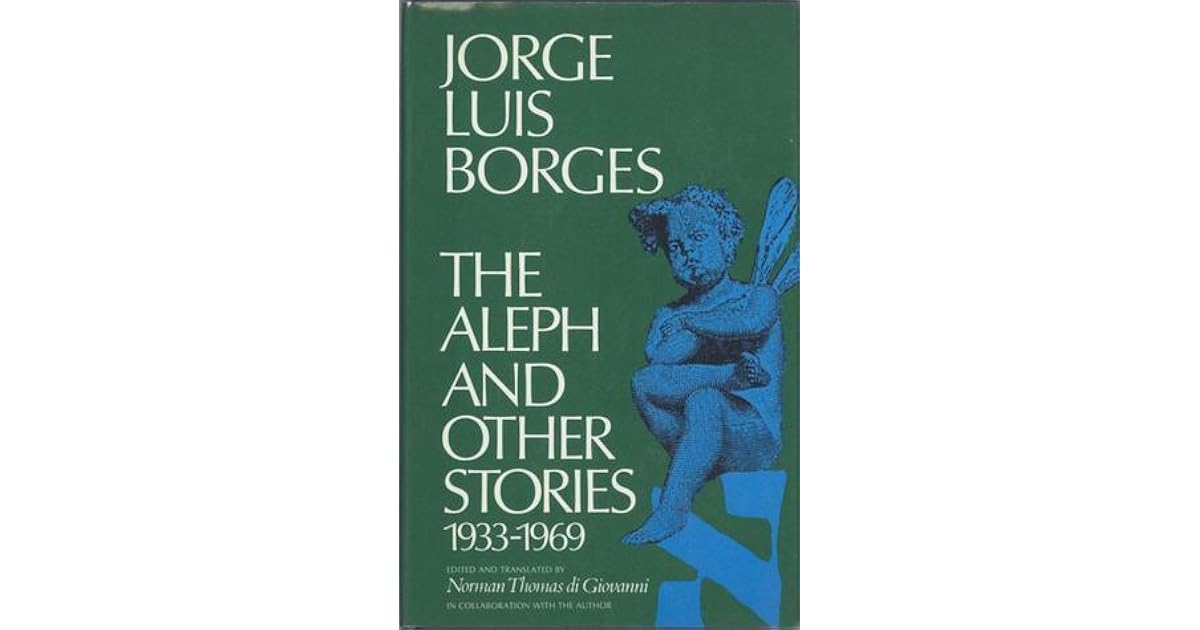 The Aleph and Other Stories 1933-1969 by Jorge Luis Borges