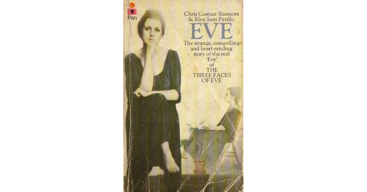 Eve: The Strange, Compelling and Heart-Rending Story of the Real 'Eve ...