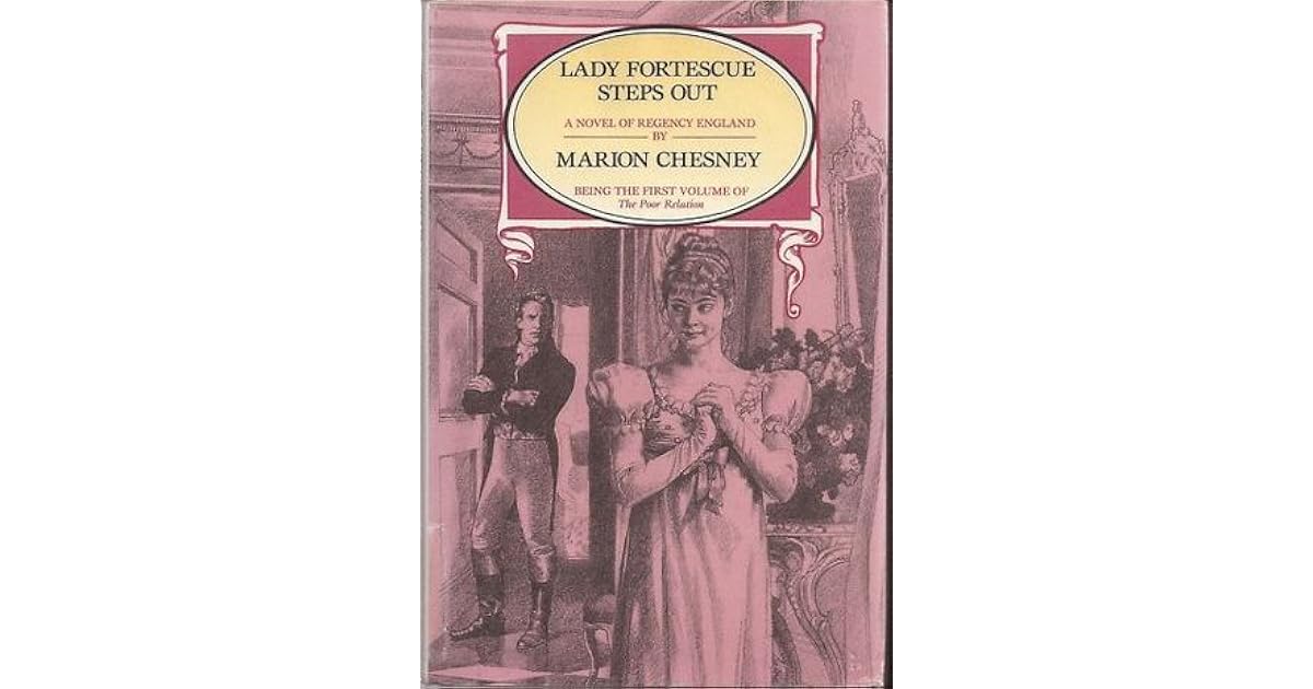 Lady Fortescue Steps Out (Poor Relation, #1) by Marion Chesney