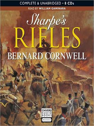 Sharpe's Rifles (Sharpe Series #6) by Bernard Cornwell