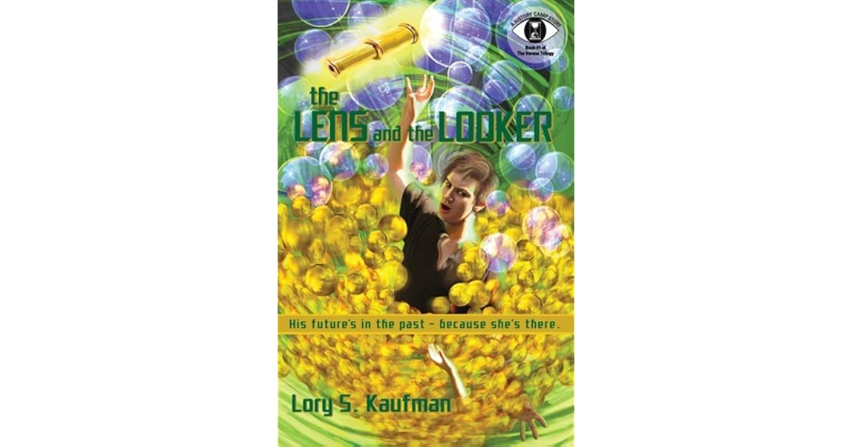 The Lens and the Looker by Lory S. Kaufman