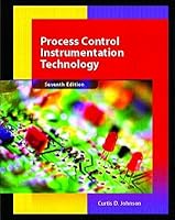 Process Control Instrumentation Technology by Curtis D. Johnson