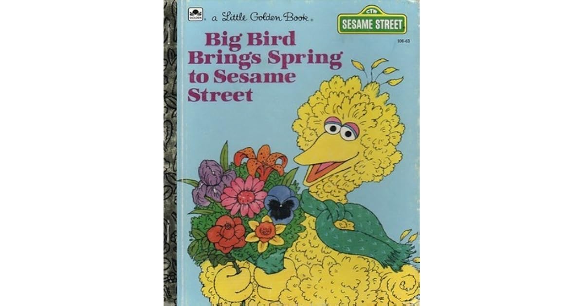 Big Bird Brings Spring to Sesame Street by Lauren Collier Swindler