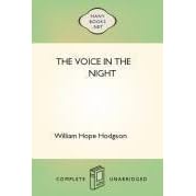 The Voice in the Night by William Hope Hodgson — Reviews, Discussion ...
