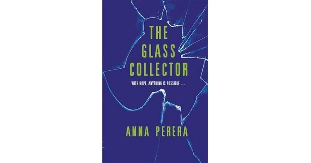 The Glass Collector by Anna Perera