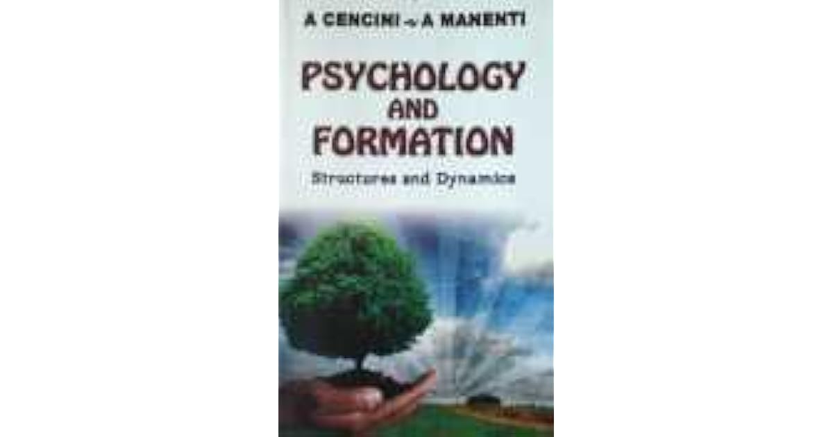 Psychology and Formation: Structures and Dynamics by Amedeo Cencini
