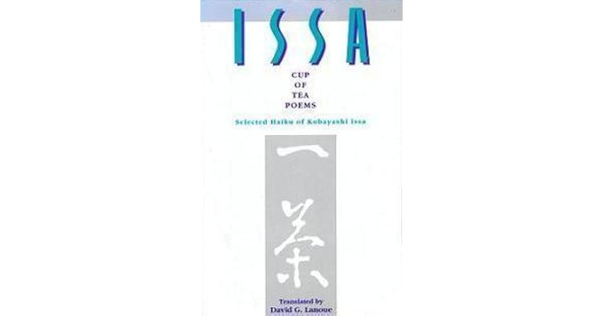 Cup-of-Tea Poems: Selected Haiku by Kobayashi Issa