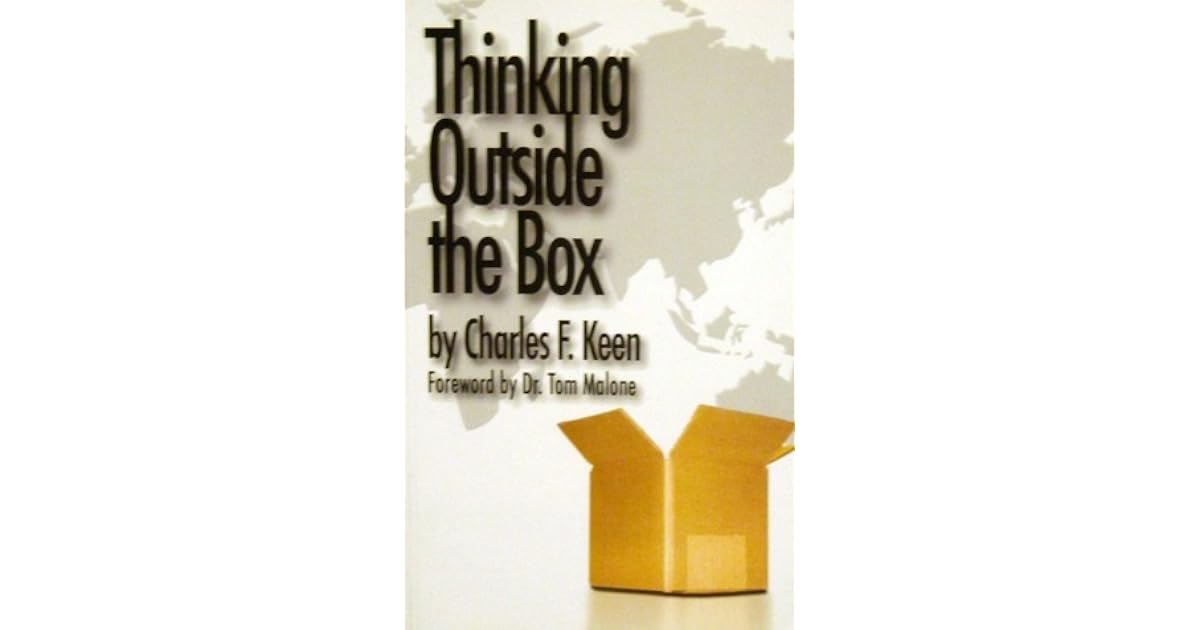 Thinking Outside the Box by Charles F. Keen