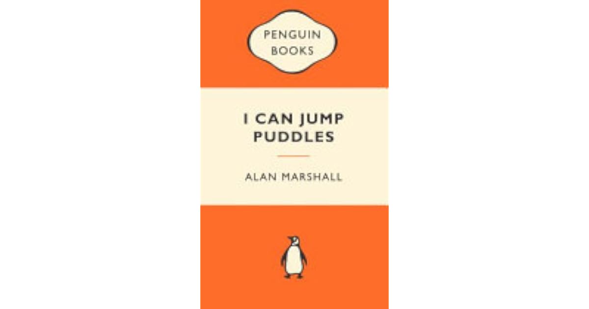 I Can Jump Puddles by Alan Marshall