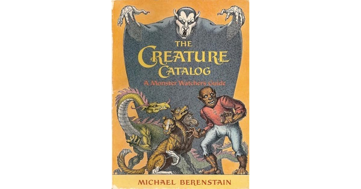 The Creature Catalog by Mike Berenstain