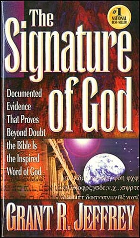 The Signature of God by Grant R. Jeffrey