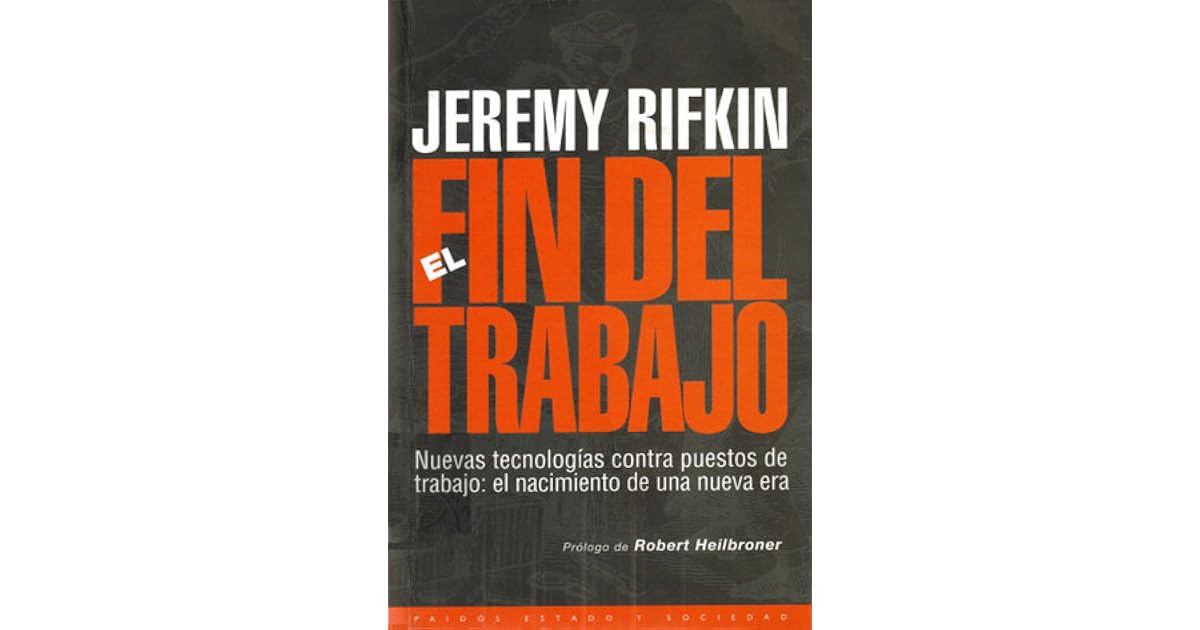 El fin del trabajo by Jeremy Rifkin