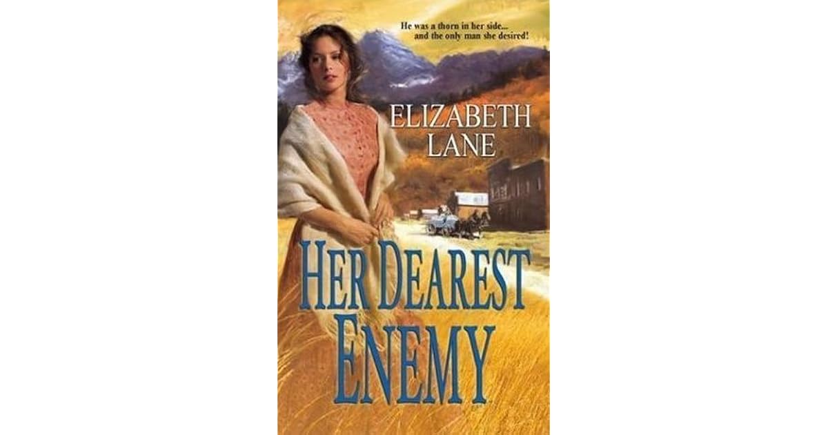 Her Dearest Enemy by Elizabeth Lane