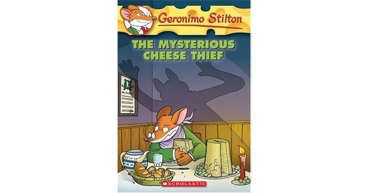 The Mysterious Cheese Thief by Geronimo Stilton