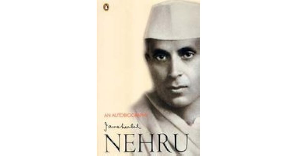 An Autobiography: Toward Freedom by Jawaharlal Nehru