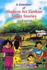 A Selection of Modern Sri Lankan Short Stories in English by Rajiva ...