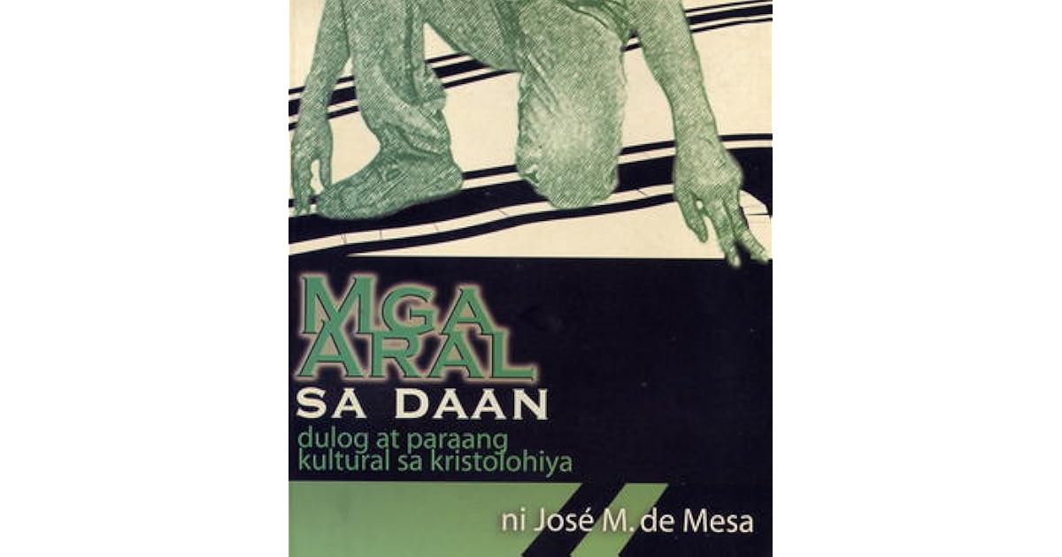 Mga Aral sa Daan: Dulog at Paraang Kultural sa Kristolohiya by José M ...