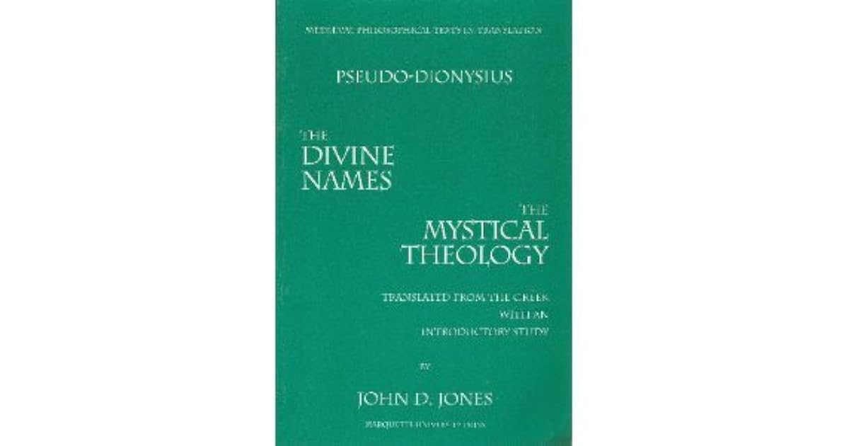 The Divine Names and The Mystical Theology by Pseudo-Dionysius the ...